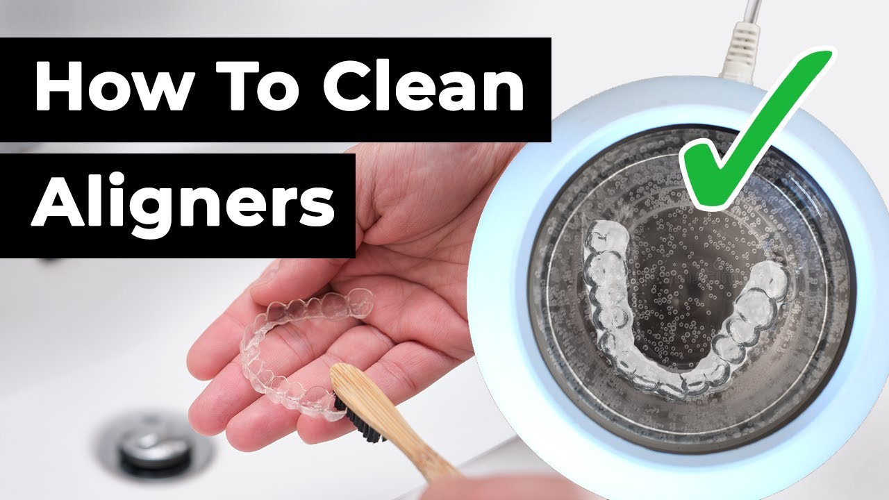 How To Clean Your Invisalign Trays - Etoners